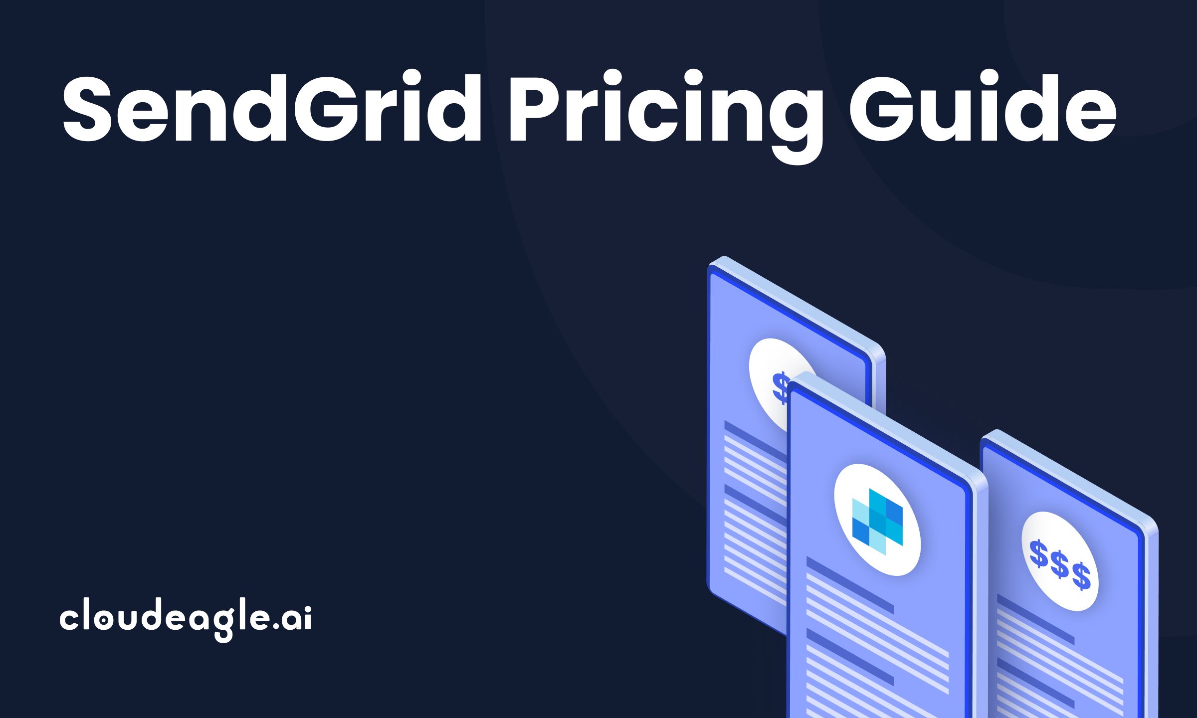 SendGrid Pricing Guide: Compare Email API & Marketing Costs